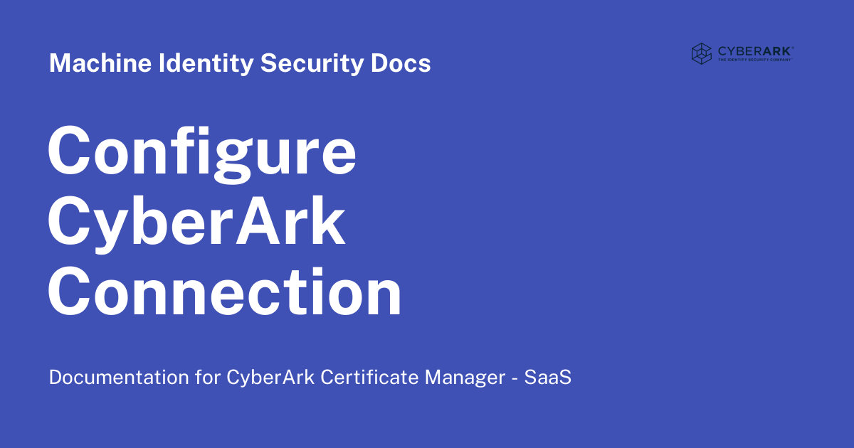 Configure Cyberark Connection Control Plane Documentation