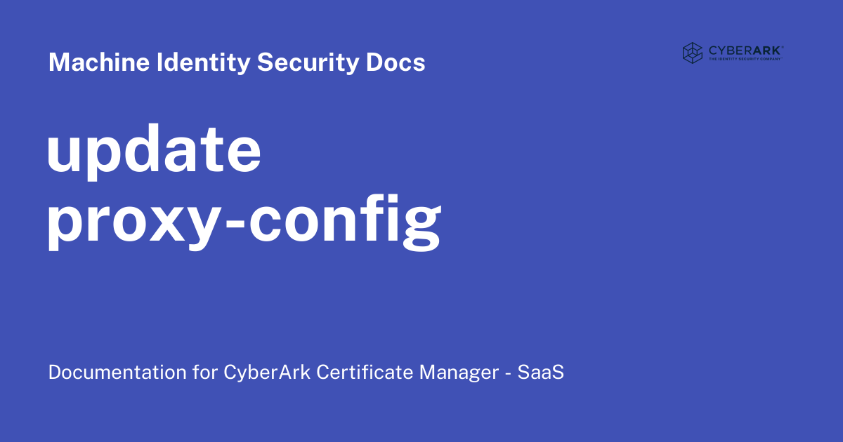 Update Proxy Config Control Plane Documentation